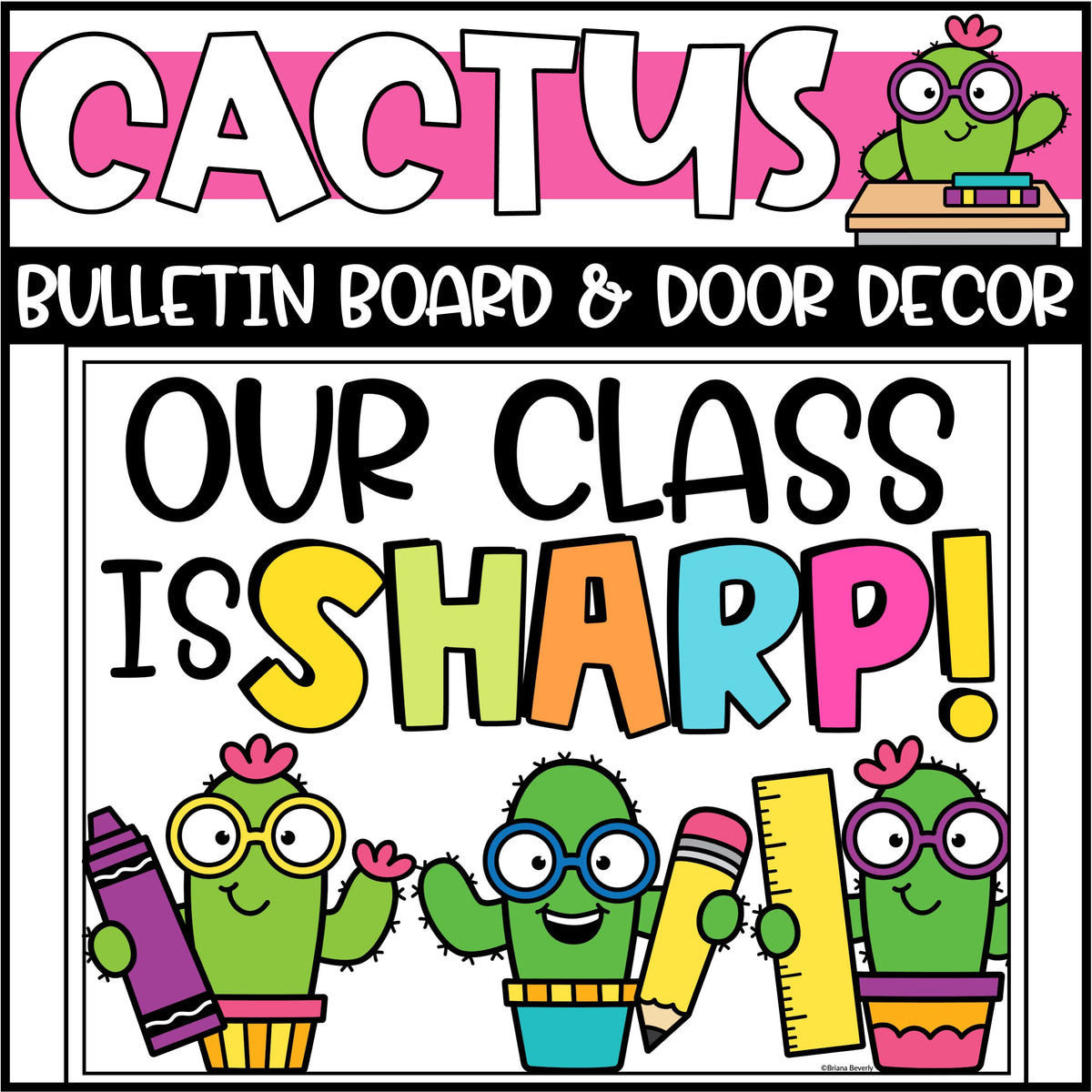 Cactus Bulletin Board or Door Decoration – Teaching with Briana Beverly