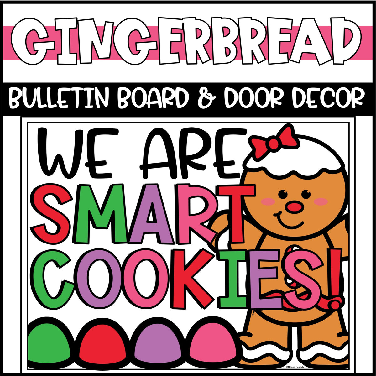 Christmas Gingerbread Bulletin Board or Door Decoration – Teaching with ...