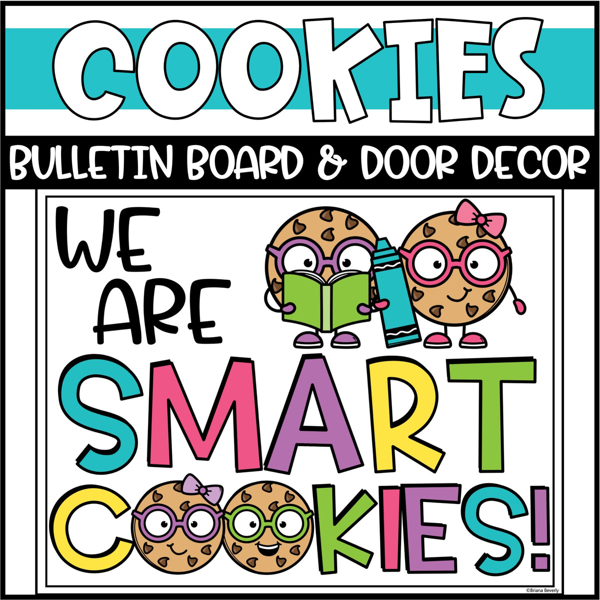 Smart Cookies Bulletin Board or Door Decoration – Teaching with Briana ...