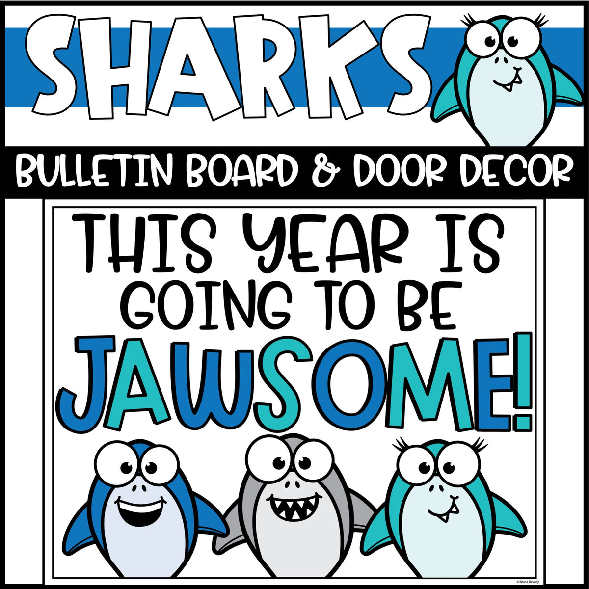 Shark Bulletin Board or Door Decoration – Teaching with Briana Beverly