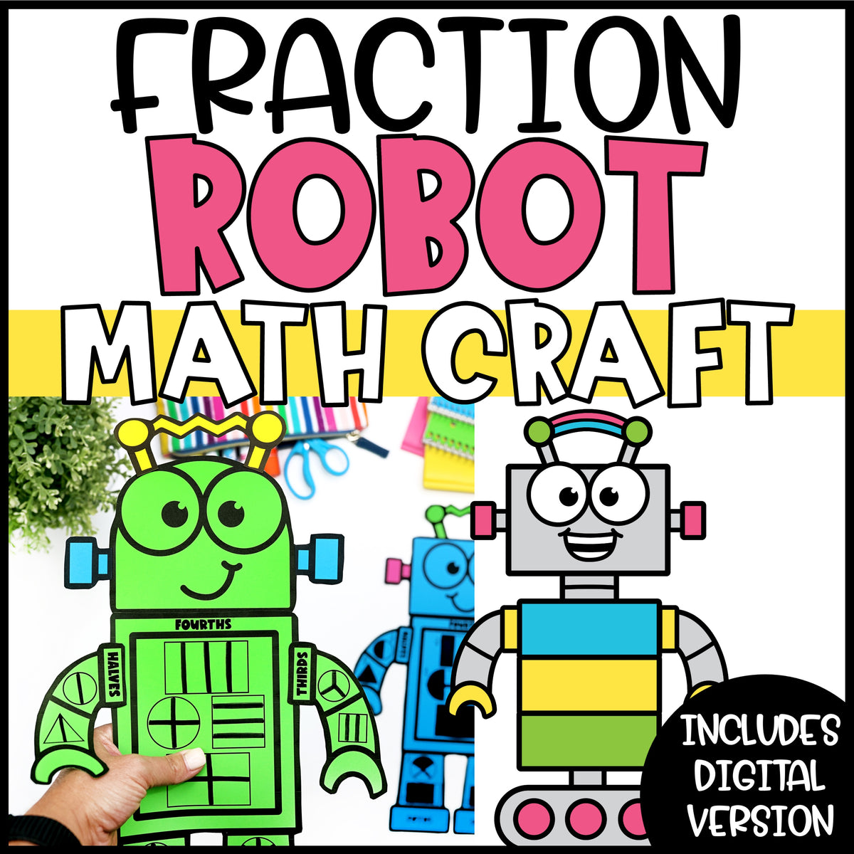 Fractions Math Activity | Robot Fraction Craft – Teaching with Briana ...